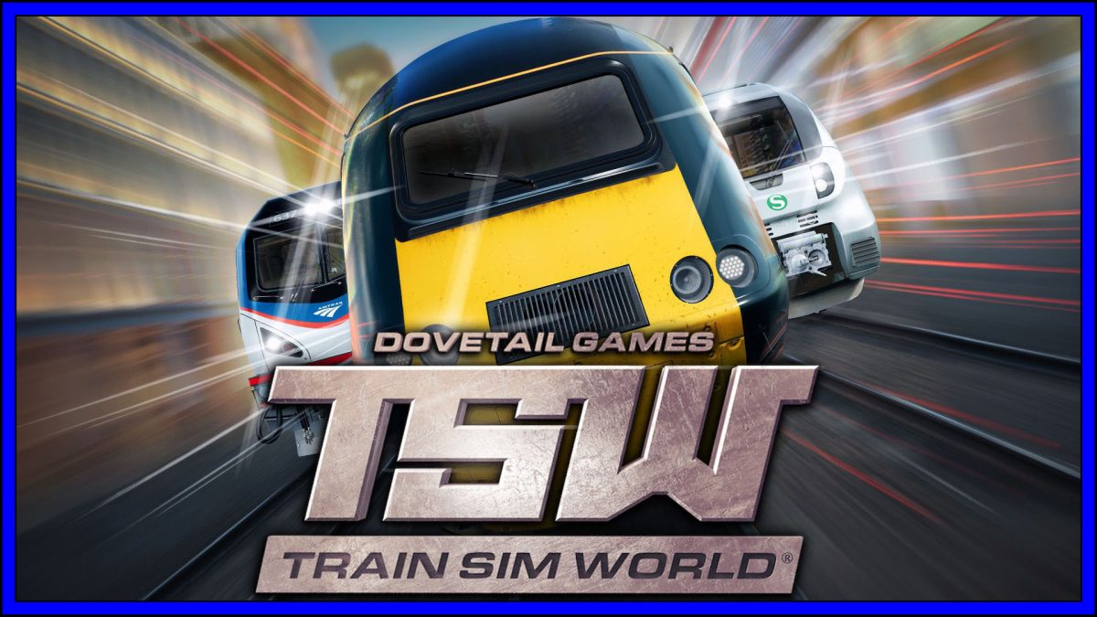 Train Sim World (PS4) Review - GamePitt - Dovetail Games