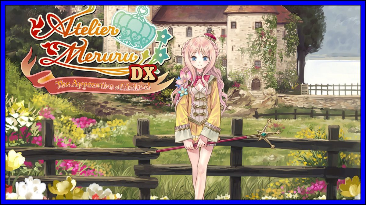 Atelier Meruru ~The Apprentice of Arland~ DX (PS4) Review - GamePitt ...