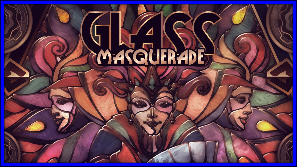 Glass Masquerade (PS4) Review - GamePitt - Digerati