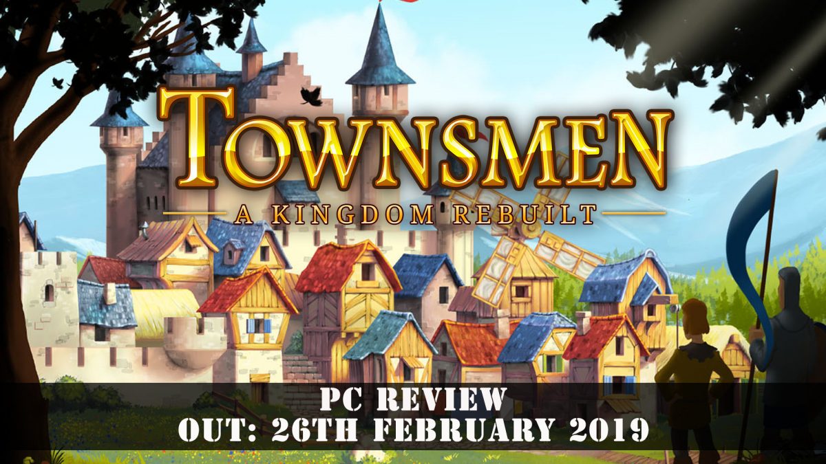 Townsmen - A Kingdom Rebuilt (PC - Steam) Review | GamePitt - HandyGames